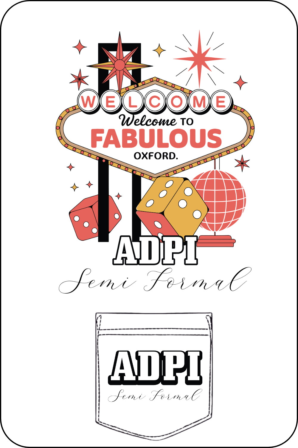 Custom Welcome To Fabulous ADPI Semi Formal – Kite and Crest